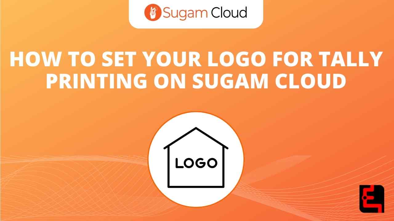 How to set your logo for Tally Printing on Tally Cloud (Video) - Sugam ...